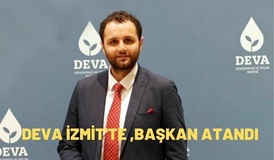 DEVA İzmit’te Başkan Atandı - Gazete Gebze